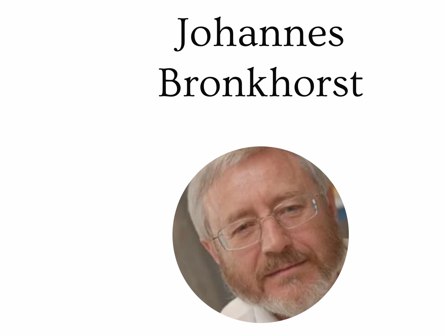 Hommage à Johannes Bronkhorst